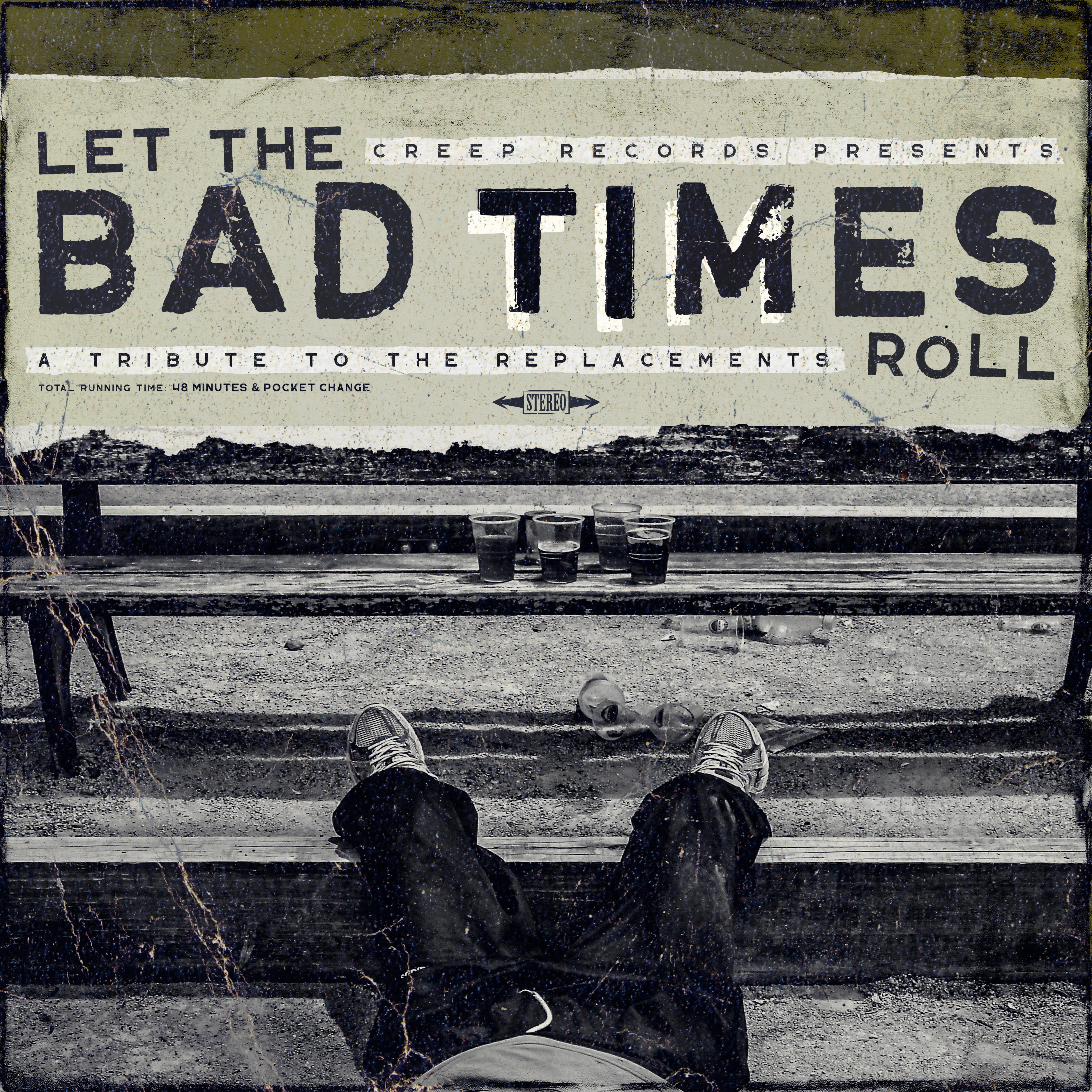 Creep Records Presents "Let the Bad Times Roll" (A Tribute to the Repl